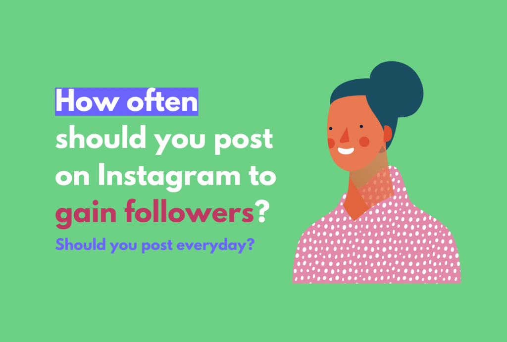 How often should I post on Instagram to gain followers? Should I post ...