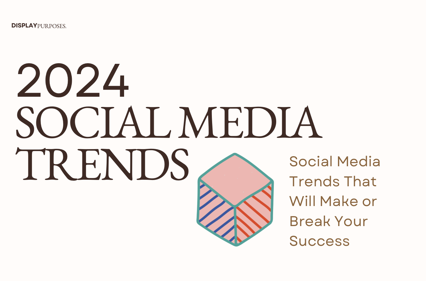 2024 Shift: The Newest Social Media Trends That Will Make or Break Your ...